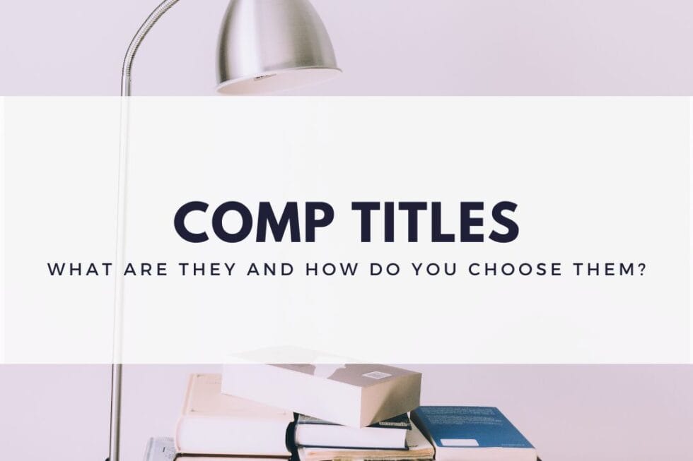 What are Comp Titles and How do you Choose Them? - Blue Pencil Agency ...